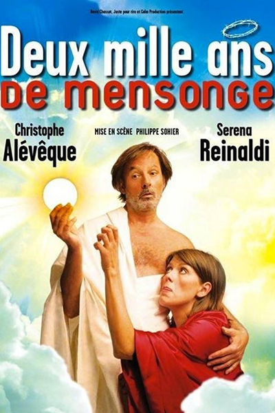 Deux mille ans de mensonge - Captation théâtre